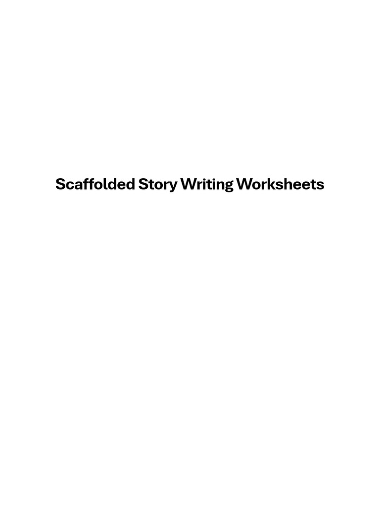Scaffolded Story Writing Worksheets | PDF | Blog
