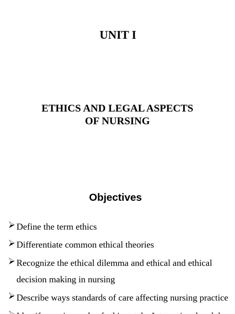 Nursing Ethics and Legal Considerations | PDF | Autonomy | Morality