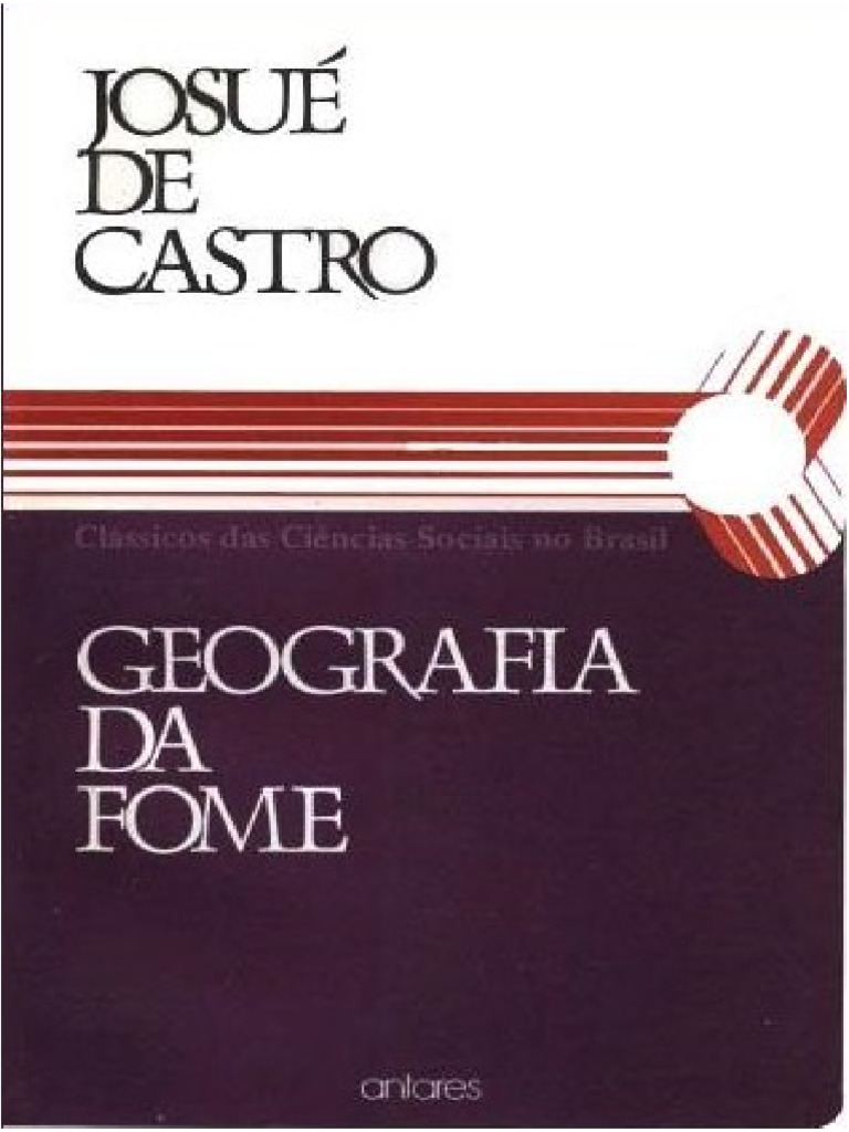 LIVRO - Geografia Da Fome - CASTRO, Josué | PDF