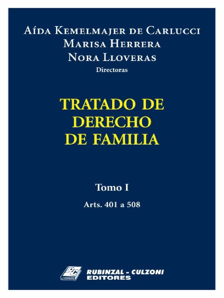 Tratado De Derecho De Familia 1 Arts 401 A 508 Aída Kemelmajer De
