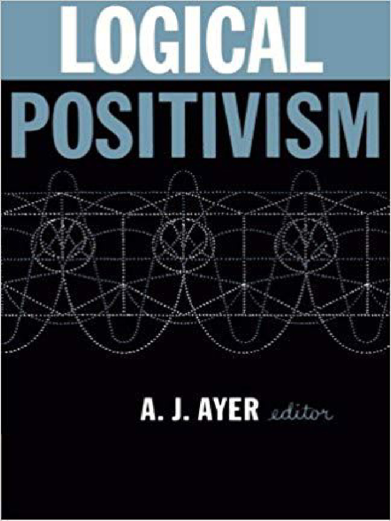 Logical Positivism - A - J - Ayer - 1959 - Anna's Archive | PDF