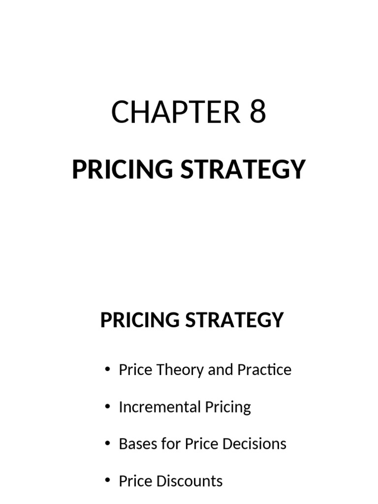 Chapter 8 - Pricing Strategy | PDF | Pricing | Elasticity (Economics)