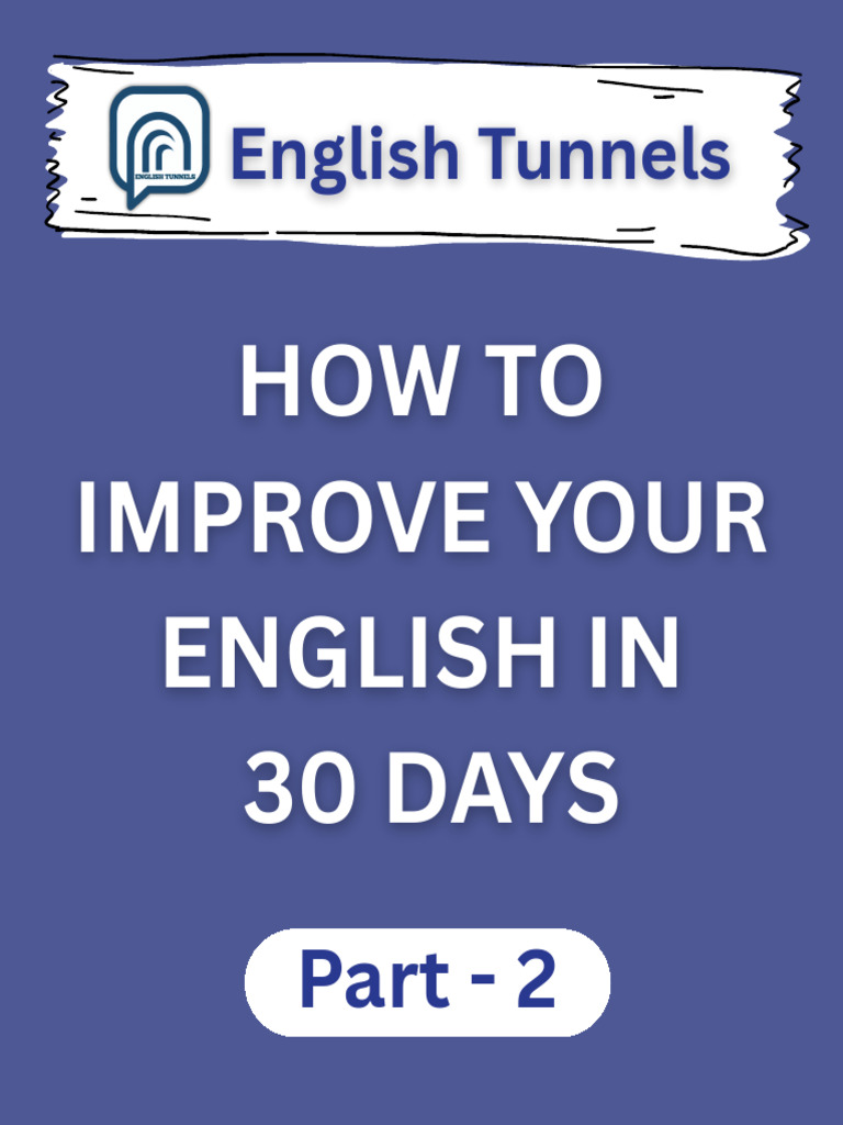 How To Improve Your English in 30 Days (Part - 2) | PDF