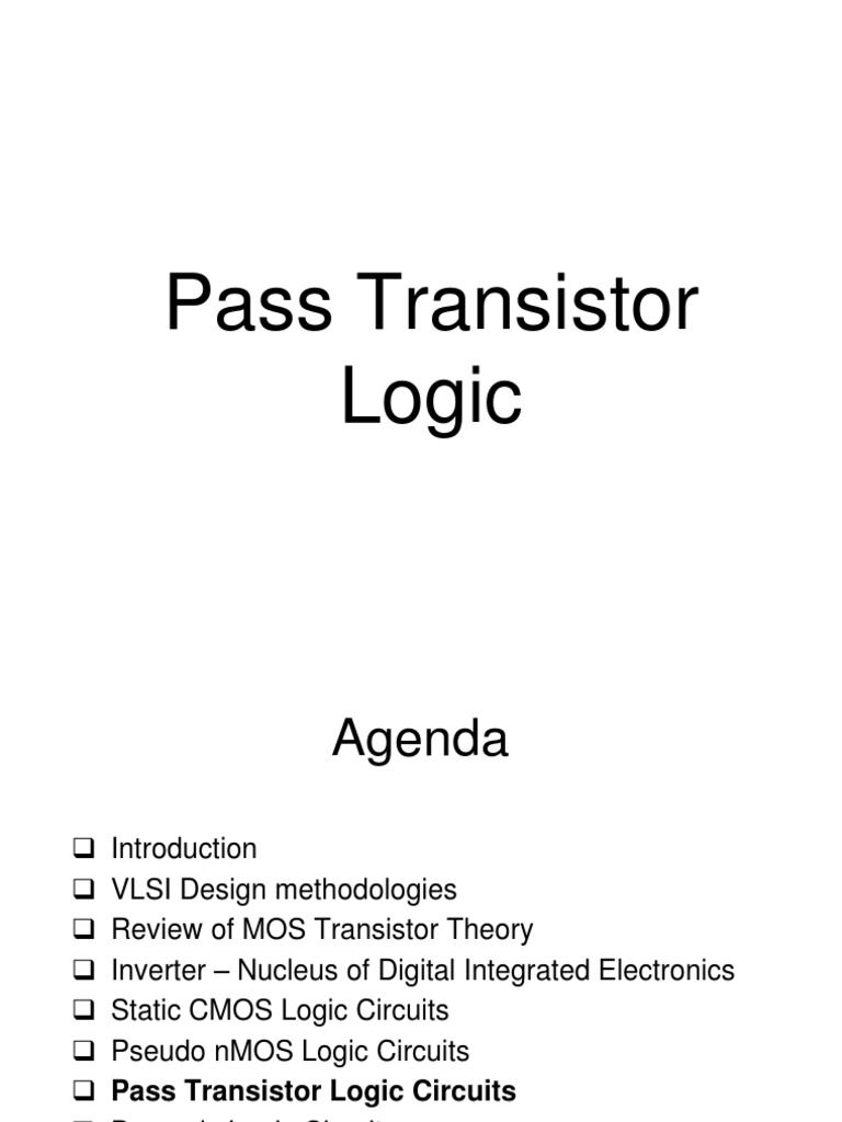 Pass Transistor Logic in VLSI Design | PDF | Logic Gate | Cmos