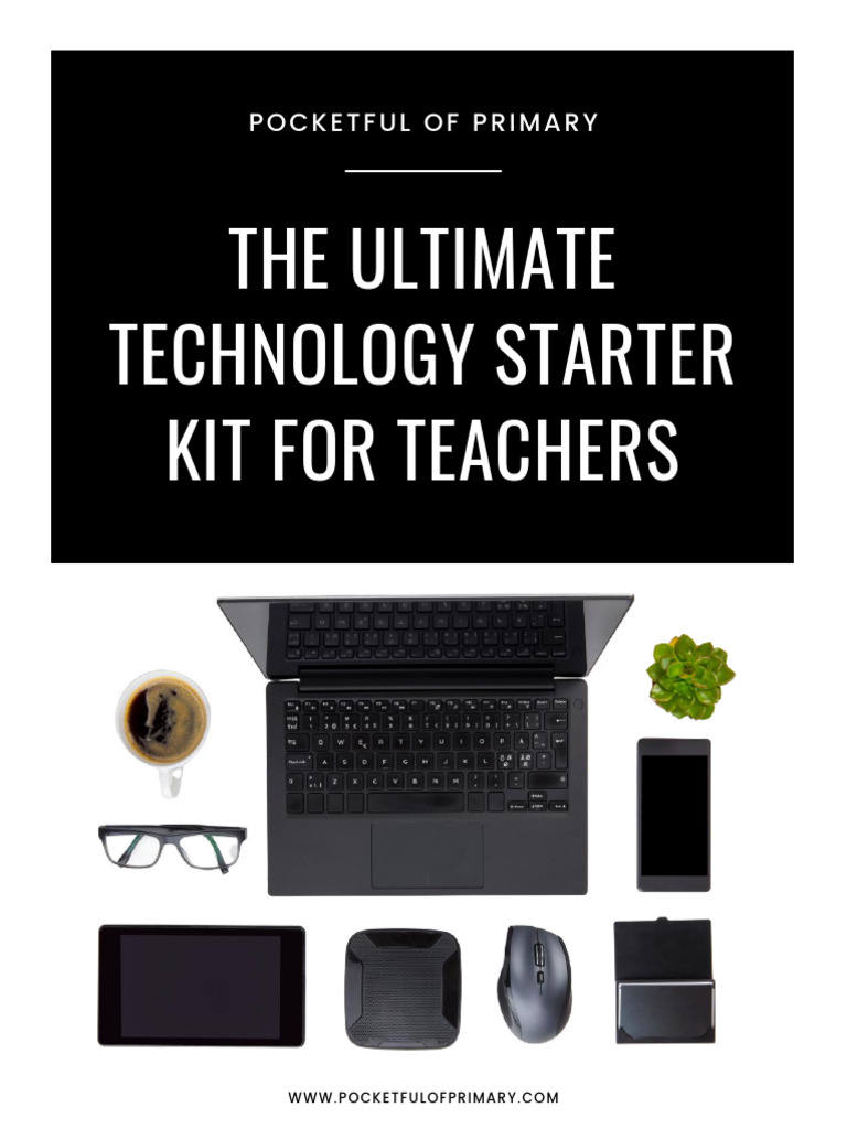 The Ultimate Technology Starter Kit For Teachers: Pocketful of Primary ...