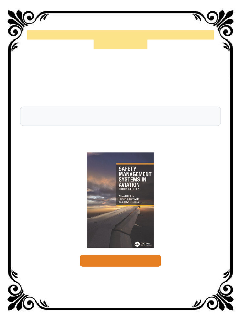 Safety Management Systems in Aviation, 3rd Edition Alan J. Stolzer ...