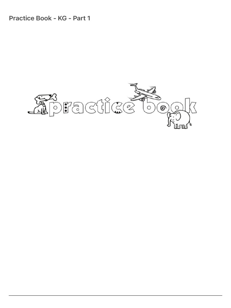 Practice Book - KG - Part 1 | PDF