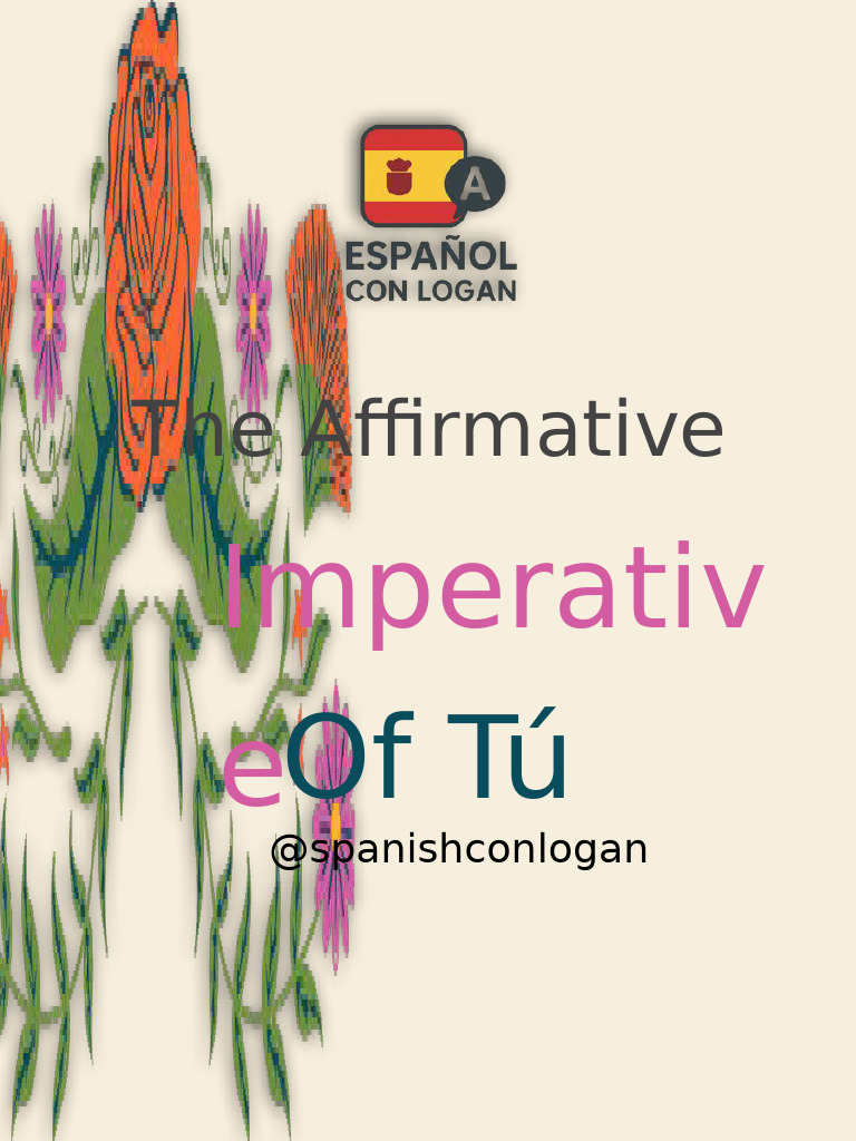 Affirmative Tú Imperative in Spanish | PDF