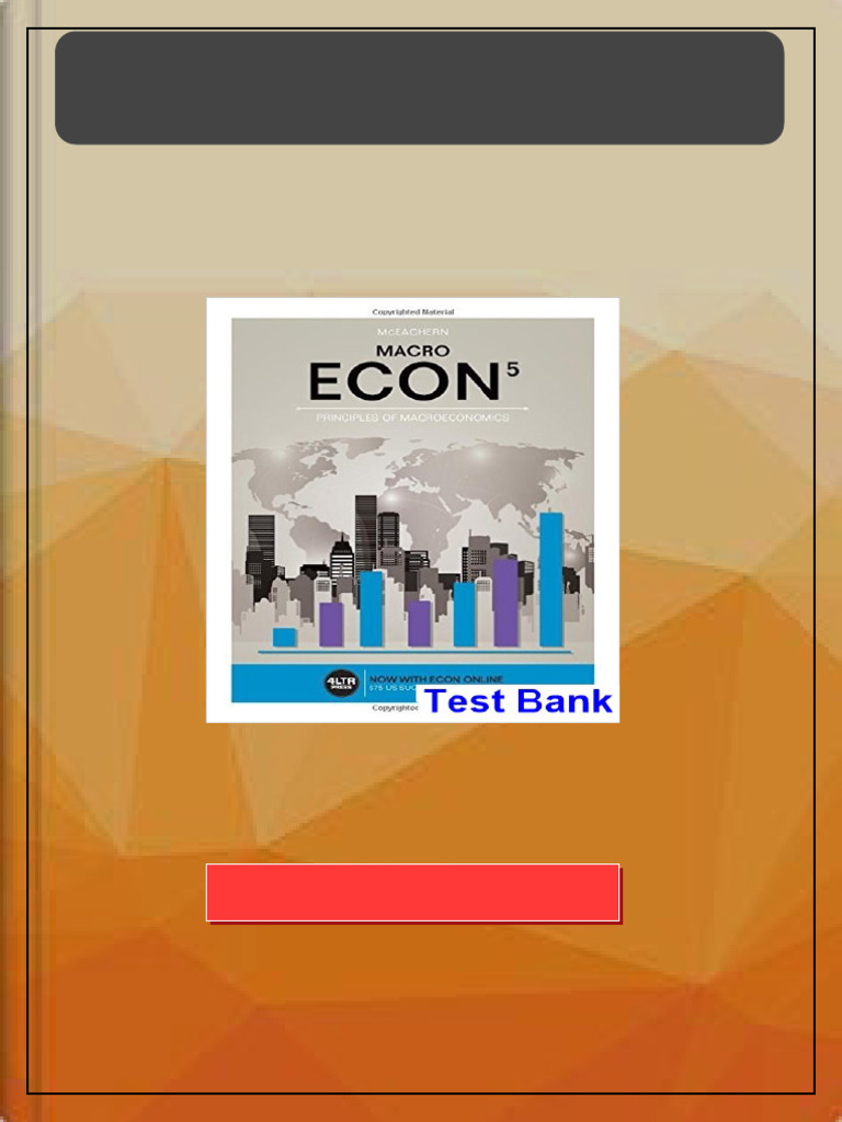 ECON MACRO 5th Edition McEachern Test Bank full | PDF | Consumption ...
