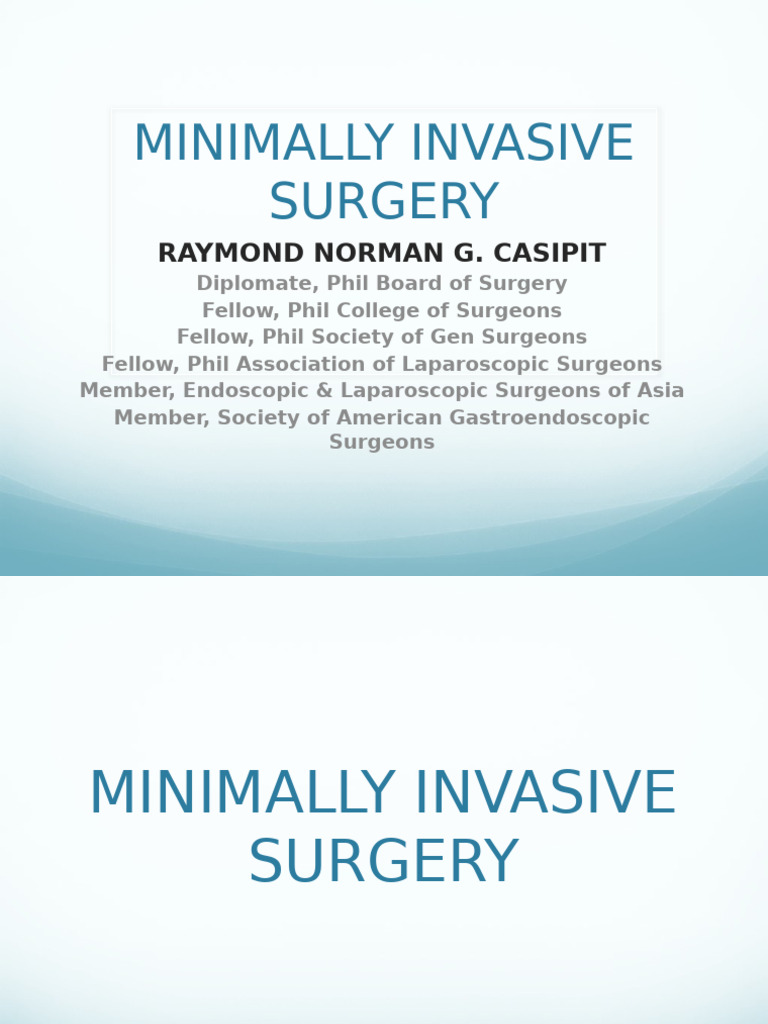 Minimized Invasive Surgery Overview | PDF | Surgery | Medical Procedures