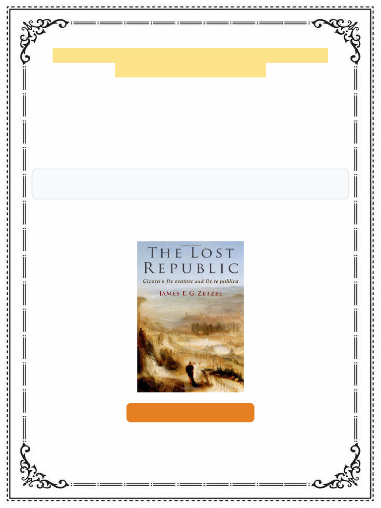 The Lost Republic. Cicero's De oratore and De re publica James E. G ...
