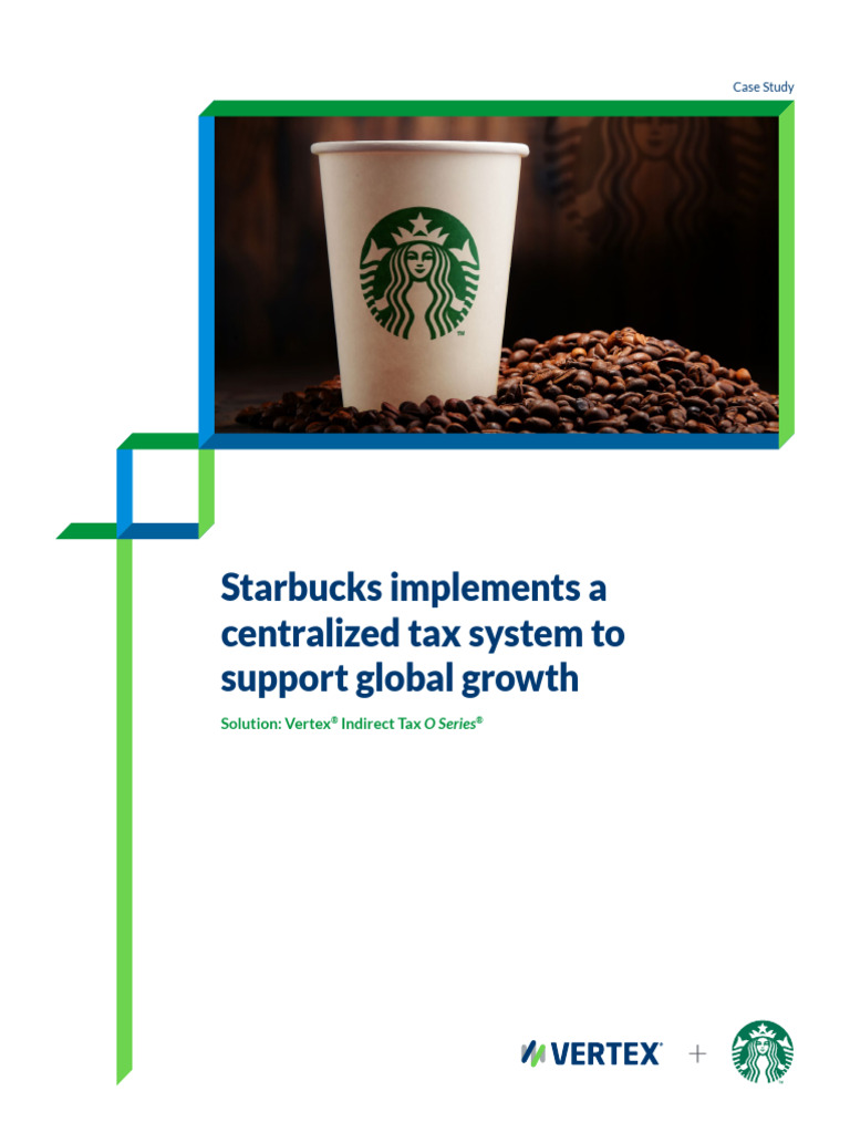Starbucks Centralizes Global Tax System | PDF | Coffee | Enterprise ...