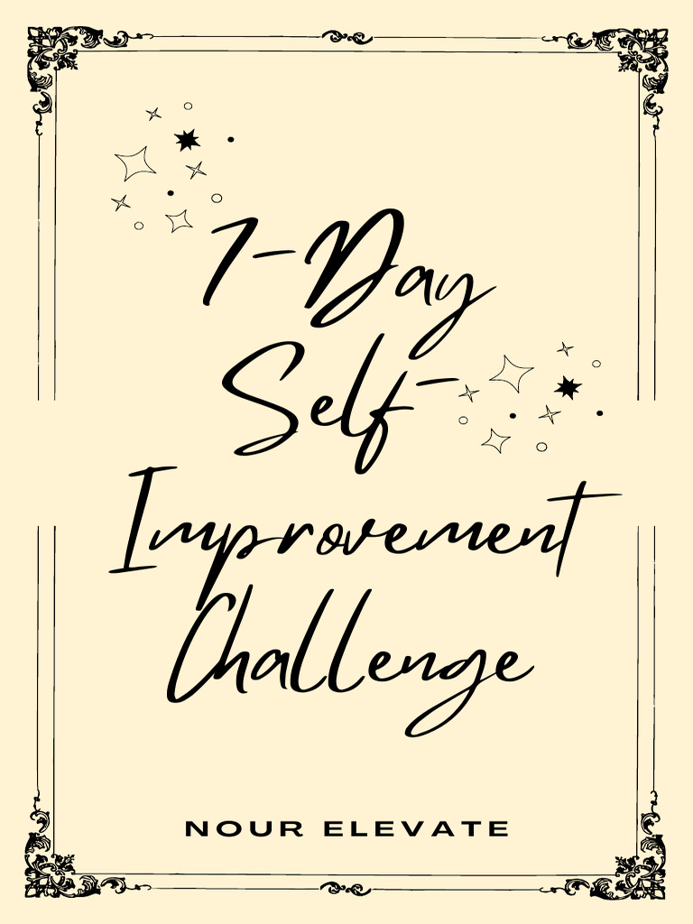 7-Day Self-Improvement Challenge Guide | PDF | Goal | Behavioural Sciences