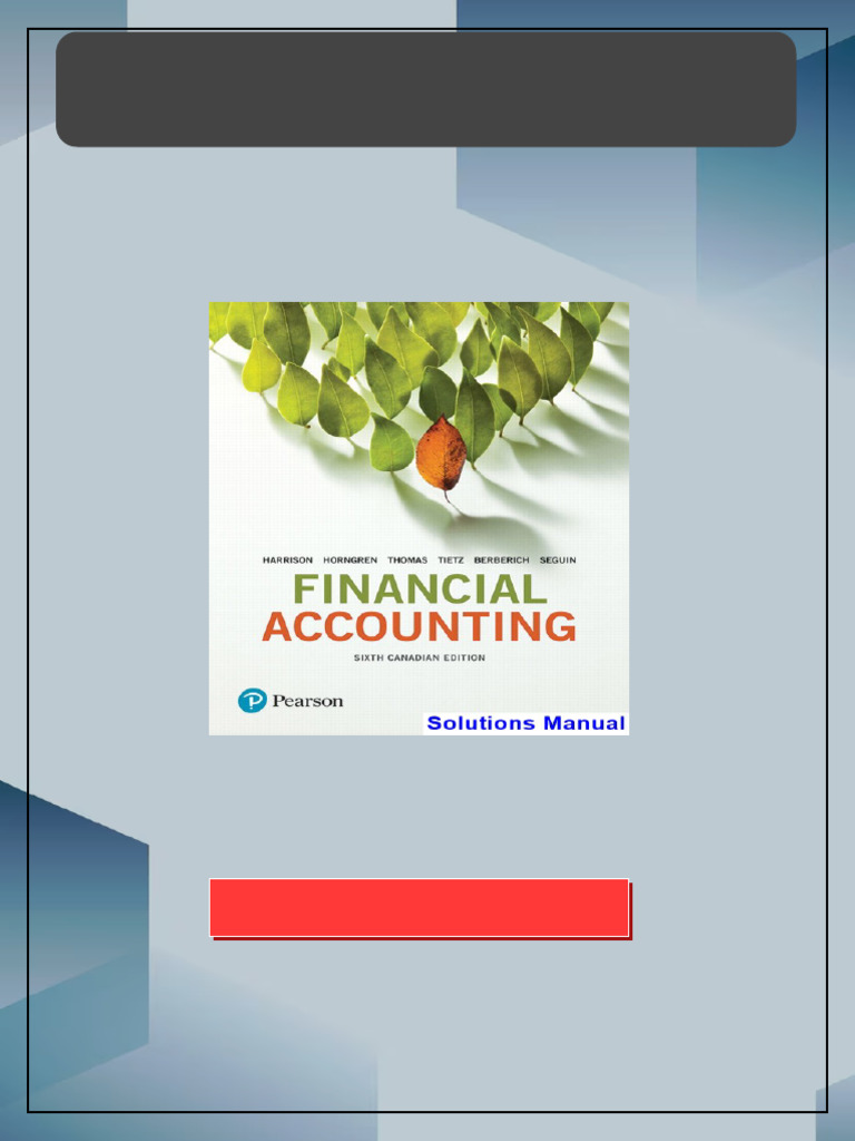 Financial Accounting Canadian 6th Edition Harrison Solutions Manual ...