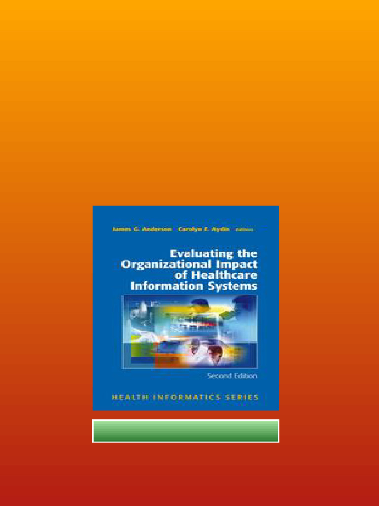 Evaluating The Organizational Impact Of Healthcare Information Systems ...