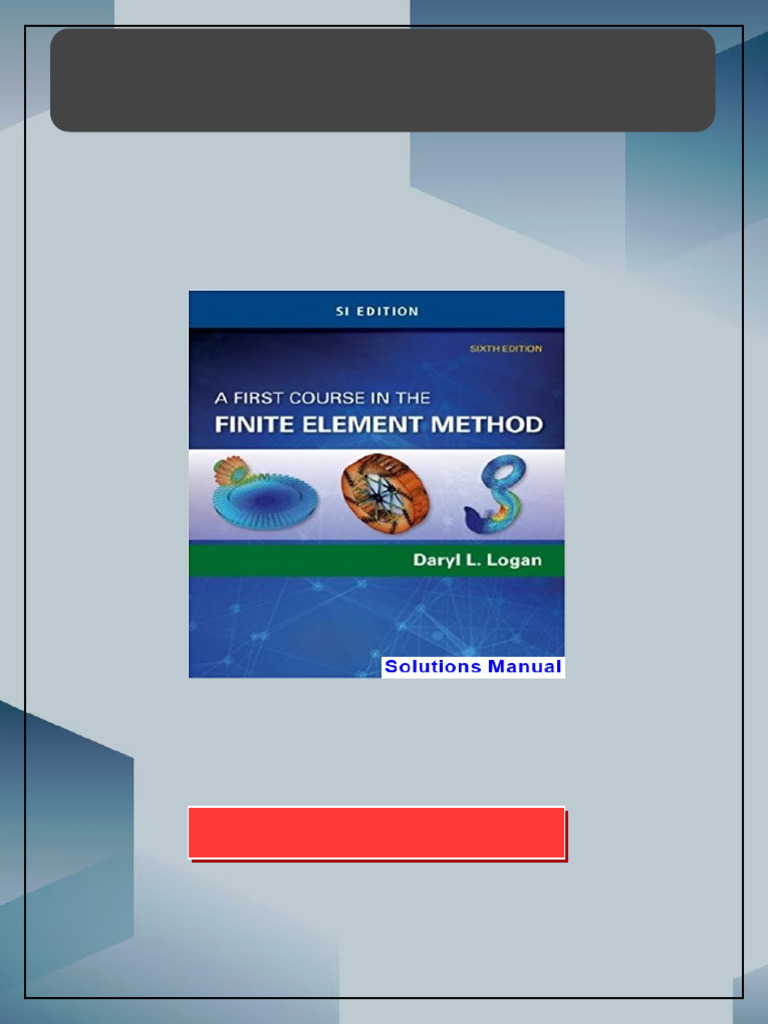 First Course in the Finite Element Method SI Edition 6th Edition Logan ...