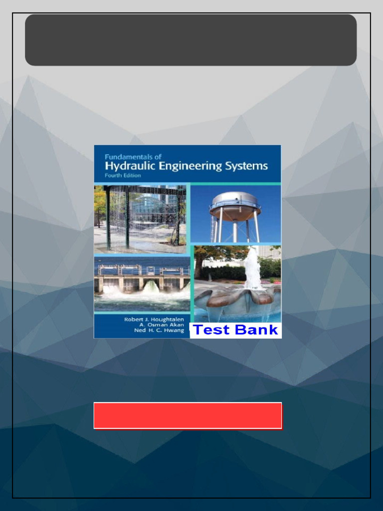 Fundamentals of Hydraulic Engineering Systems 4th Edition Houghtalen ...