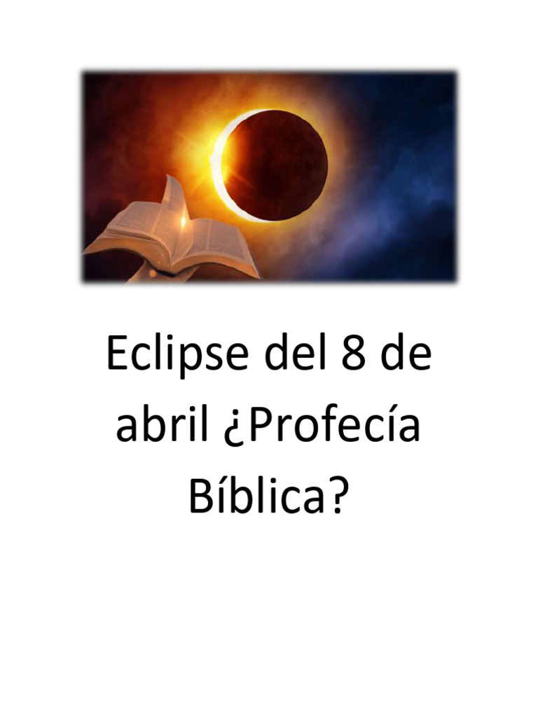 El Eclipse Del 8 de Abril Del 2024 | PDF | Contenido bíblico