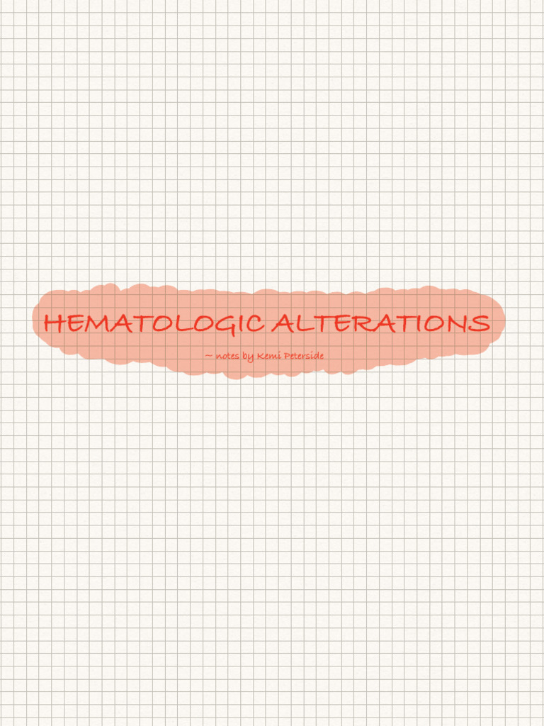 Hematologic Alterations Overview | PDF | Anemia | Blood Cell