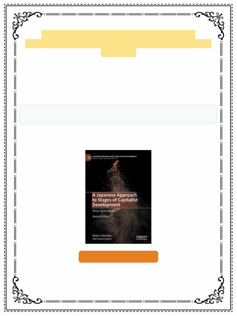 A Japanese Approach to Stages of Capitalist Development: What Comes Next? 2nd Edition Robert ...