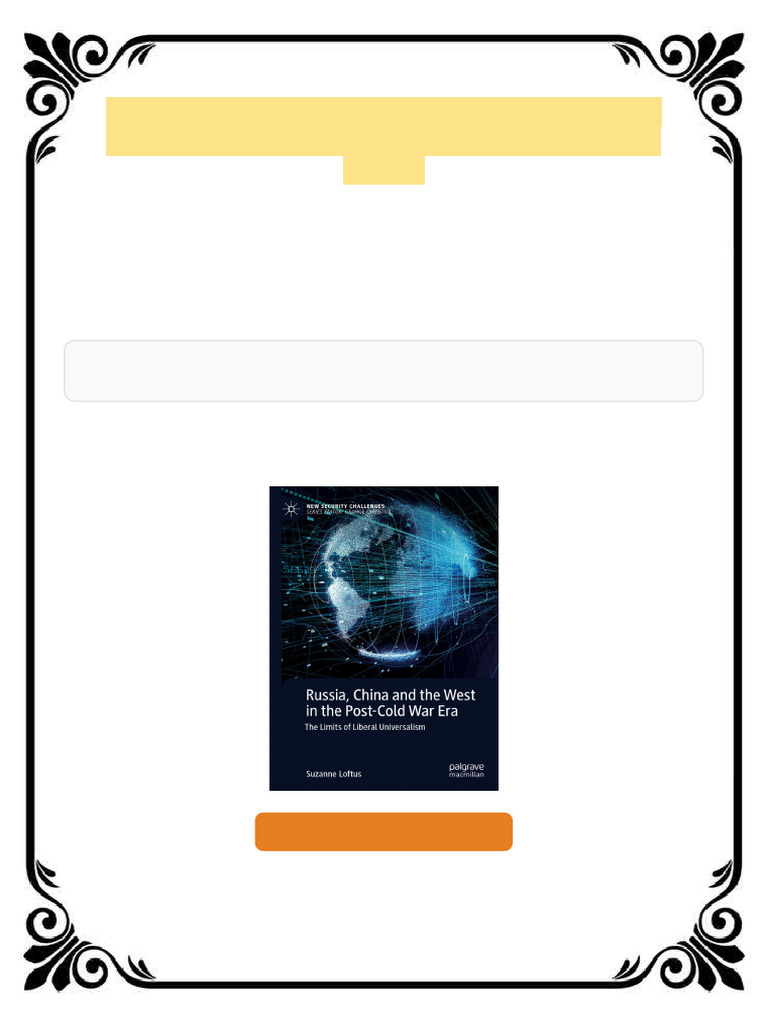 Russia, China and the West in the Post-Cold War Era: The Limits of ...