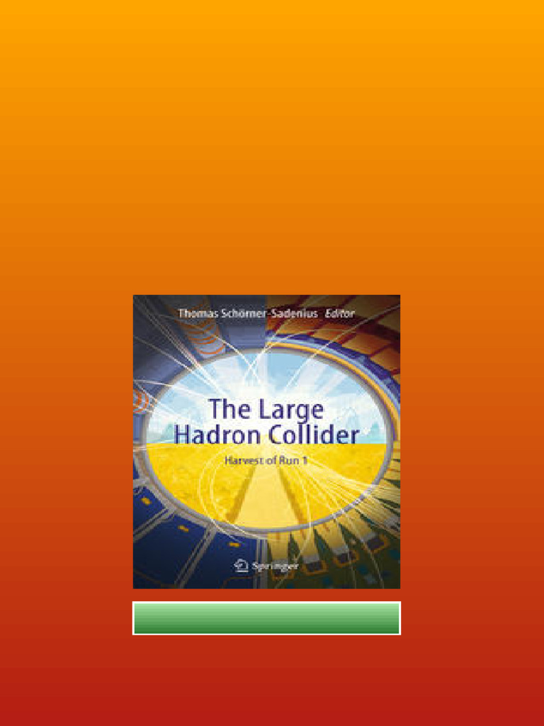 The Large Hadron Collider Harvest Of Run 1 1st Edition Thomas ...