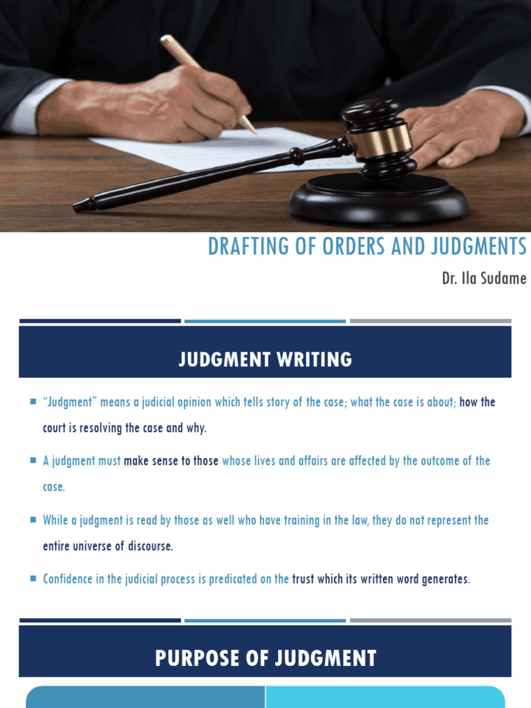 Dr. Ila Sudame - Drafting of Orders and Judgments | PDF | Precedent | Judgment (Law)