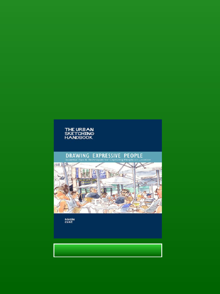 The Urban Sketching Handbook Drawing Expressive People Risn Cur Kindle & PDF Formats | PDF