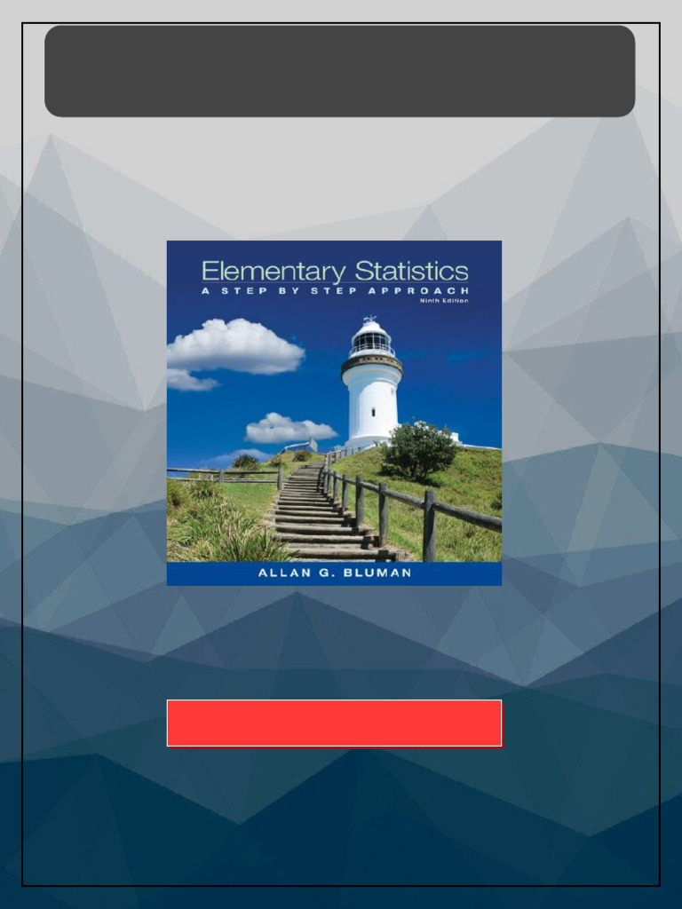Elementary Statistics A Step-by-Step Approach Bluman 9th Edition Test ...