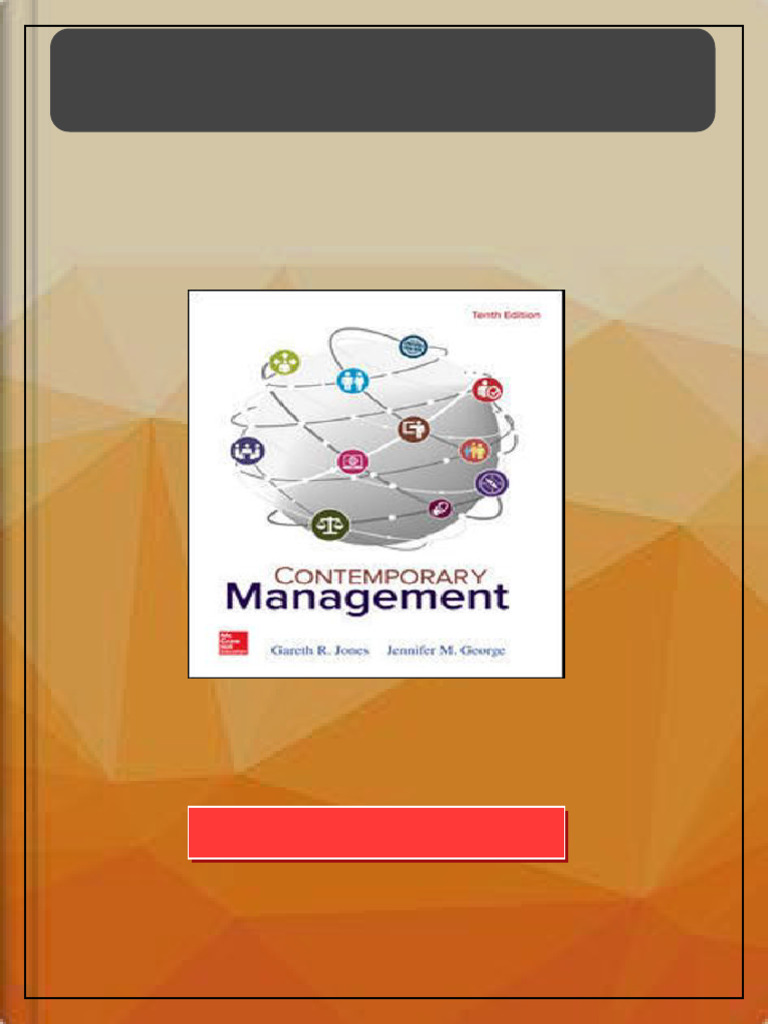 Test Bank for Contemporary Management, 10th Edition, Gareth Jones ...