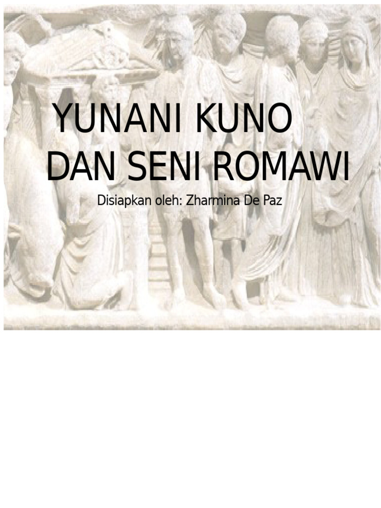 Seni Yunani Dan Romawi Kuno Presentasi Powerpoint Humaniora | PDF