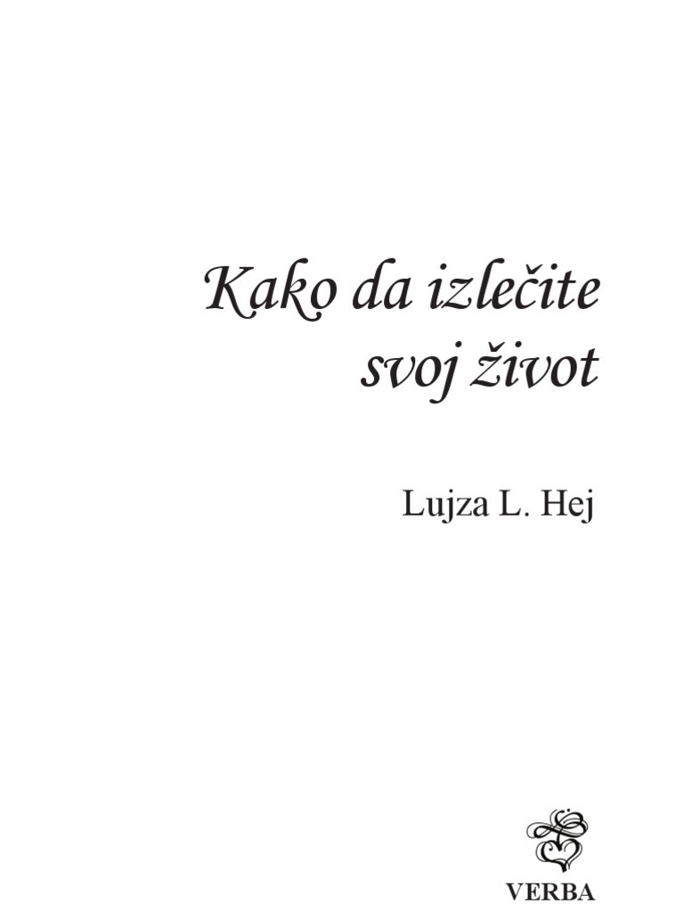Kako Da Izlecite Svoj Zivot | PDF