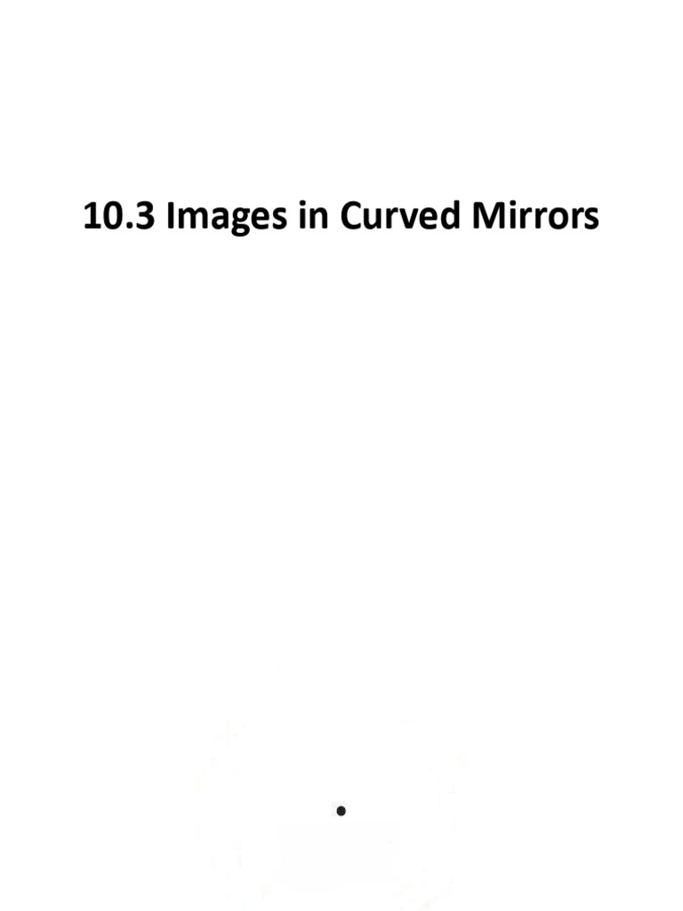 SNC2D1 10.3 Images in Concave Mirrors | PDF