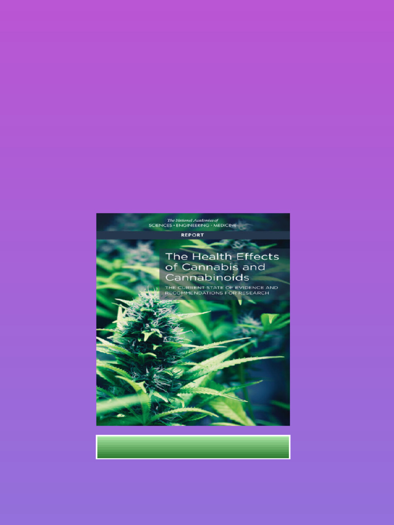 The Health Effects Of Cannabis And Cannabinoids The Current State Of ...