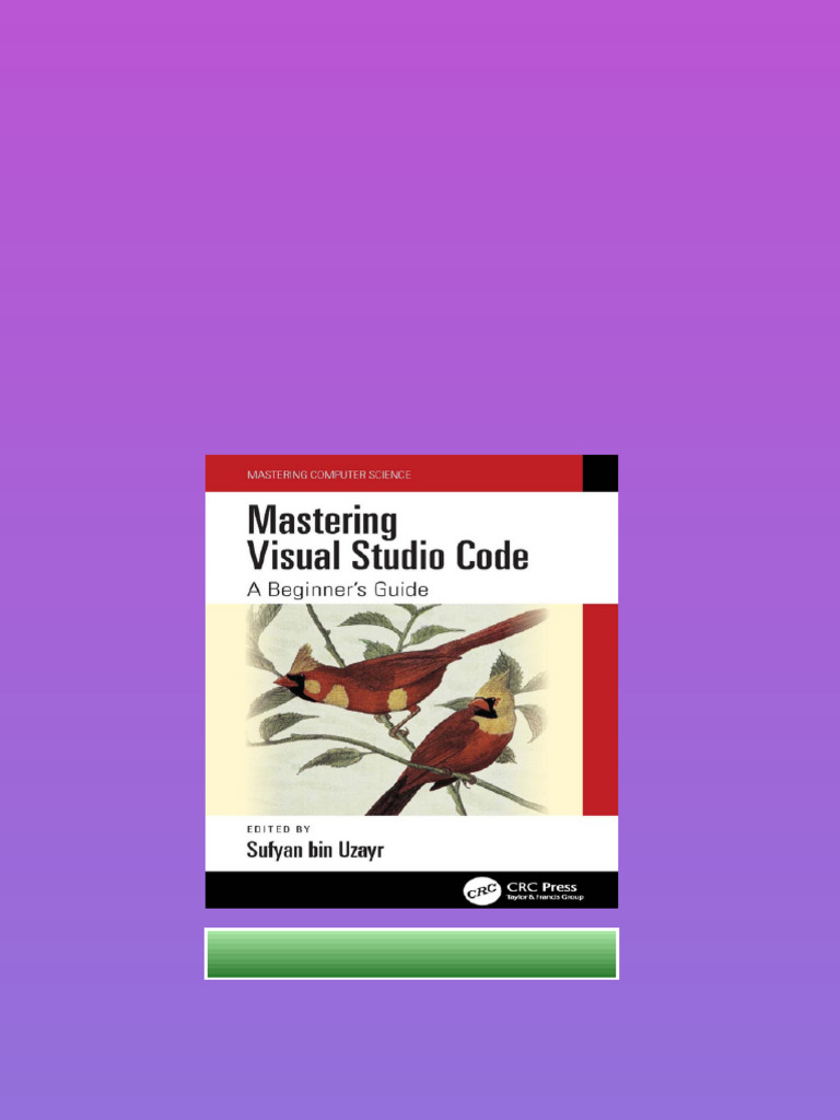Mastering Visual Studio Code A Beginners Guide 1st Edition Sufyan Bin ...