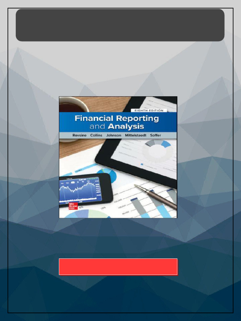 Test Bank for Financial Reporting and Analysis, 8th Edition, Lawrence ...