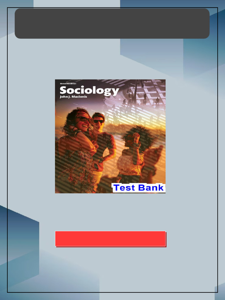 Sociology 16th Edition Macionis Test Bank updated 2025 | PDF ...