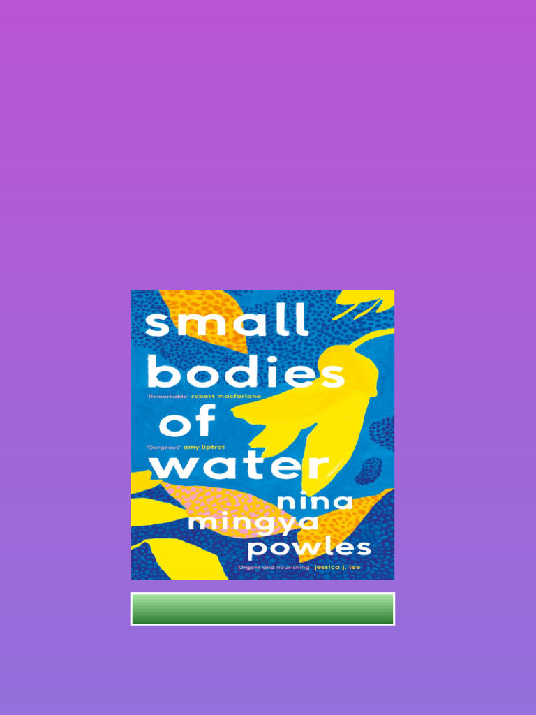 Small Bodies Of Water Nina Mingya Powles digital download | PDF