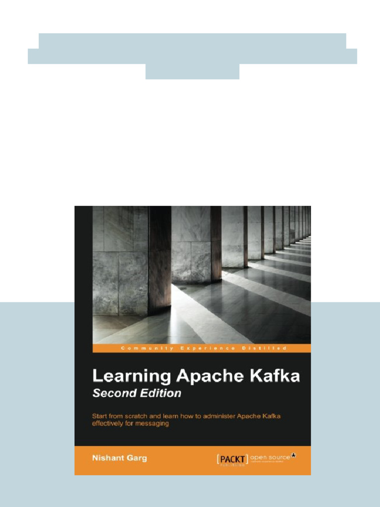 (Ebook) Learning Apache Kafka, Second Edition by Nishant Garg ISBN 9781784393090, 1784393096 No ...