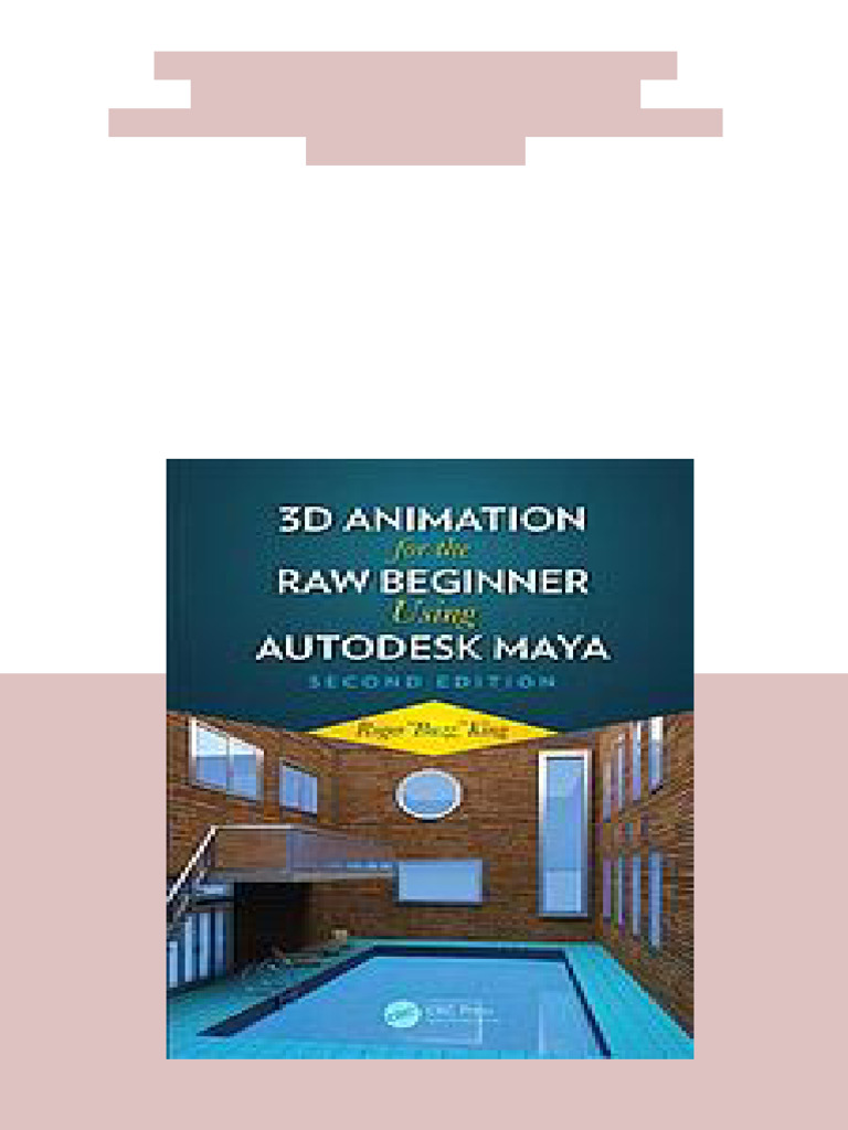 (Ebook) 3D animation for the raw beginner using Autodesk Maya by King ...