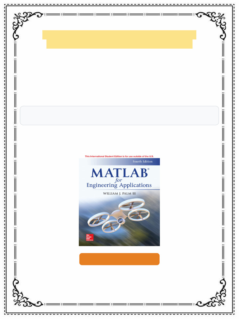 Solution Manual MATLAB for Engineering Applications 4th Edition William Palm Iii digital version ...