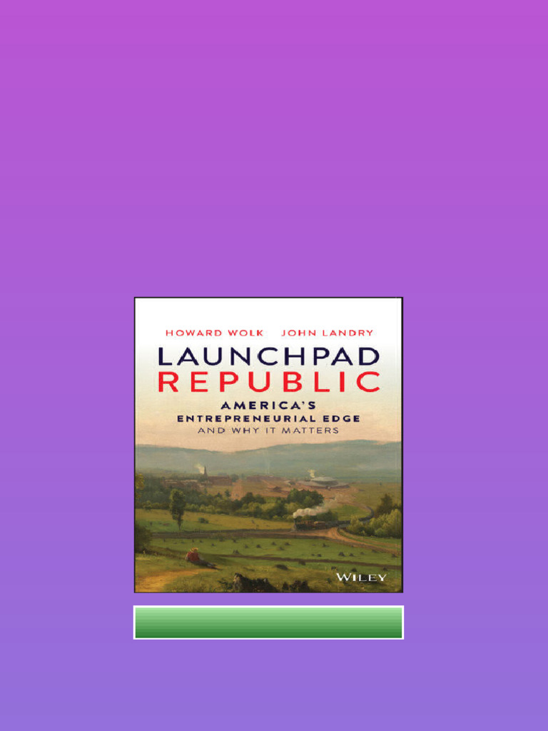 Launchpad Republic Americas Entrepreneurial Edge And Why It Matters ...