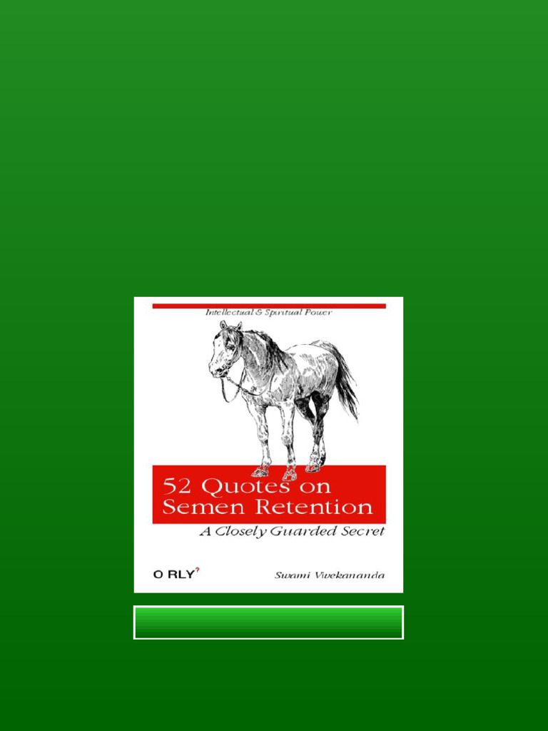 52 Quotes On Semen Retention Closely Guarded Secrets To Intellectual ...