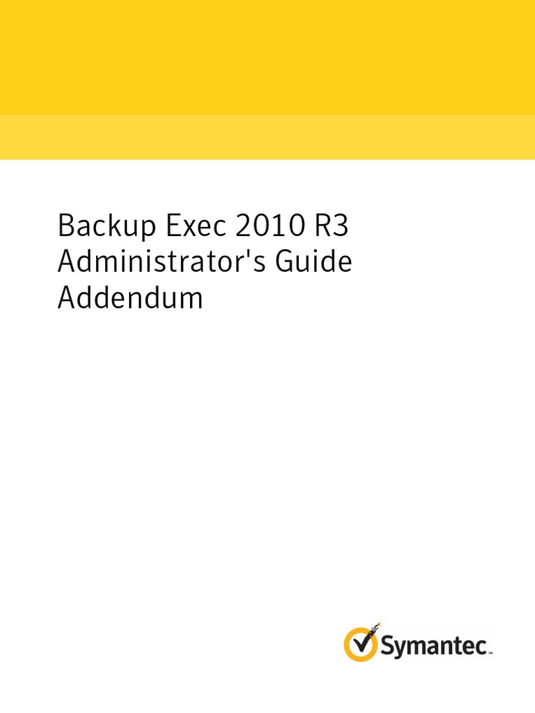 Backup Exec 2010 R3 Administrator's Guide Addendum | PDF