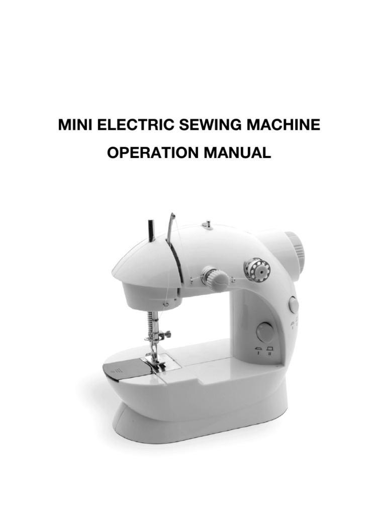 Mini Sewing Machine Manual | PDF | Sewing Machine | Sewing