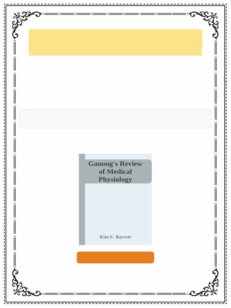 Ganong Review of Medical Physiology 24th Edition by Kim E Barrett, Susan M Barman, Scott Boitano ...