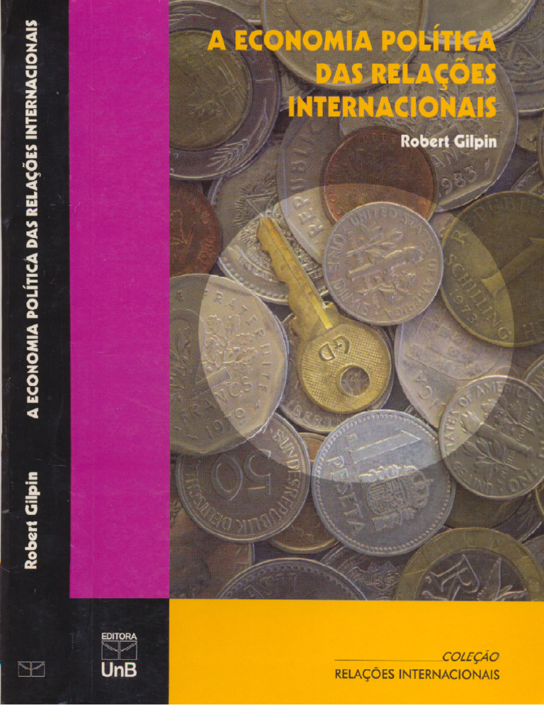 Robert Gilpin - A Economia Política Das Relações Internacionais (2002 ...