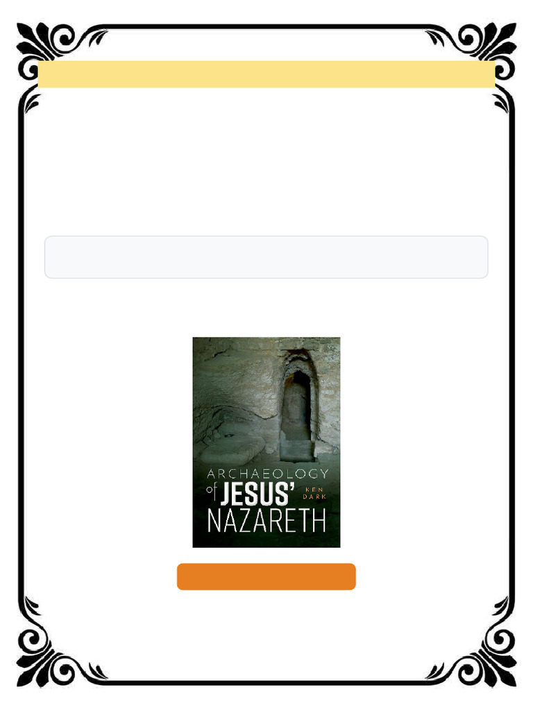 Archaeology of Jesus' Nazareth Ken Dark full | PDF | Evaluation ...