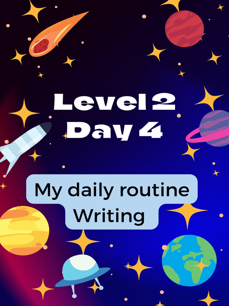 Level 2 Day 4 Writing - My Daily Routine | PDF