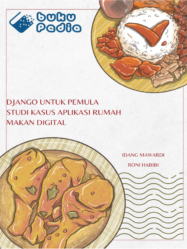 Django Untuk Pemula - Studi Kasus Aplikasi Rumah Makan Digital | PDF